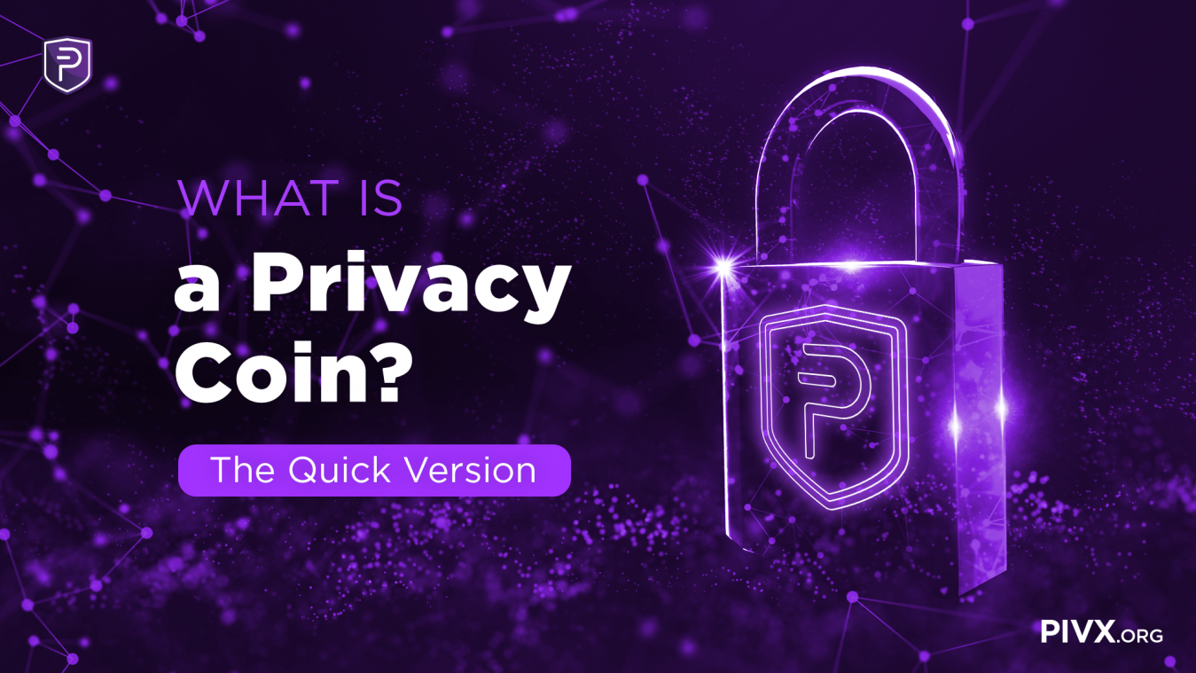 What is a privacy coin? The quick version.